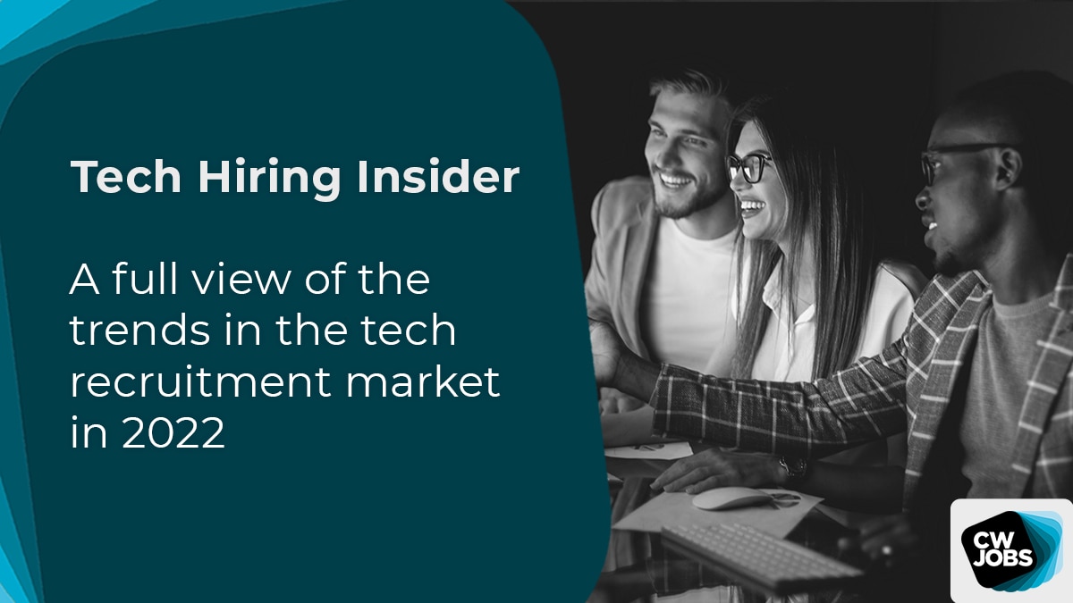 Tech recruitment trends in a candidate-driven market | CWJobs